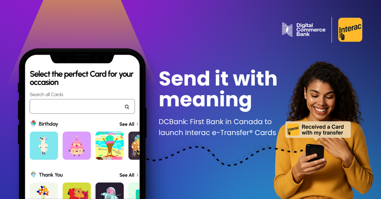 DCBank Becomes First in Canada to Launch Interac e-Transfer Cards ...